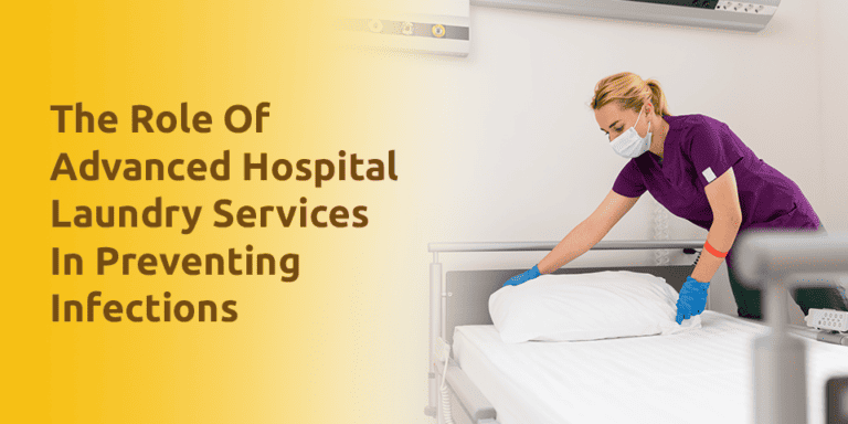 The Role Of Advanced Hospital Laundry Services In Preventing Infections